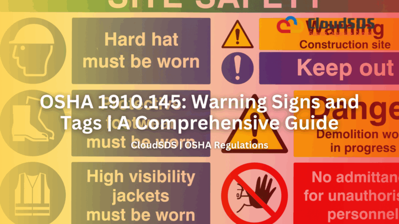 OSHA 1910.145: Warning Signs and Tags | A Comprehensive Guide