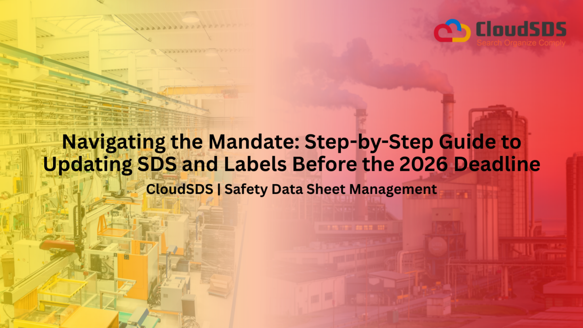 Navigating the Mandate: Step-by-Step Guide to Updating SDS and Labels ...